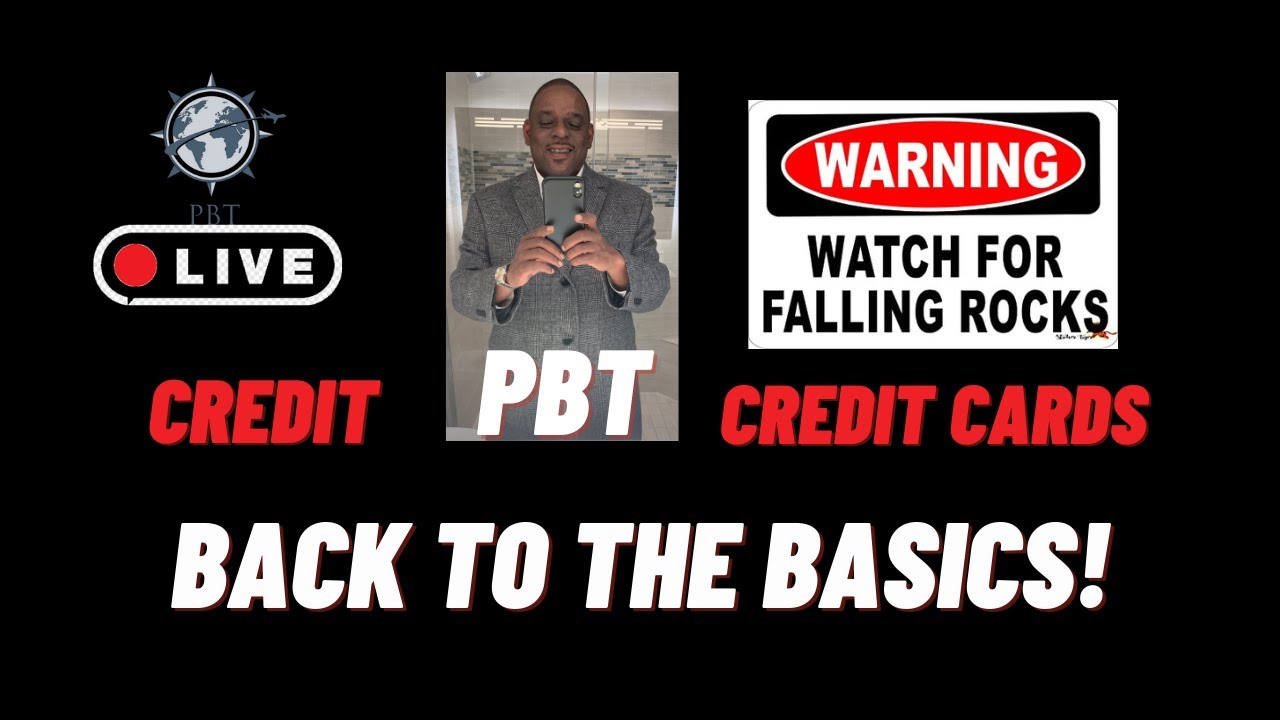 Back To The Basics of Credit, Credit Cards, and PBT! PBT Live - YouTube