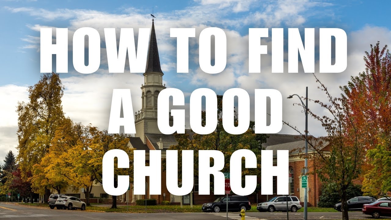 9 Keys to Finding a Good Church! - YouTube