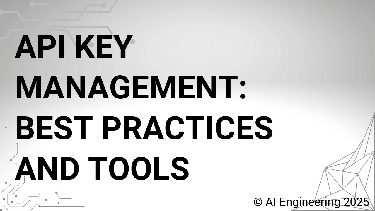 API Key Management Best Practices and Tools - YouTube