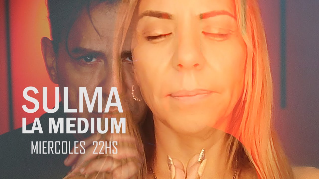 SULMA LA MEDIUM - YouTube