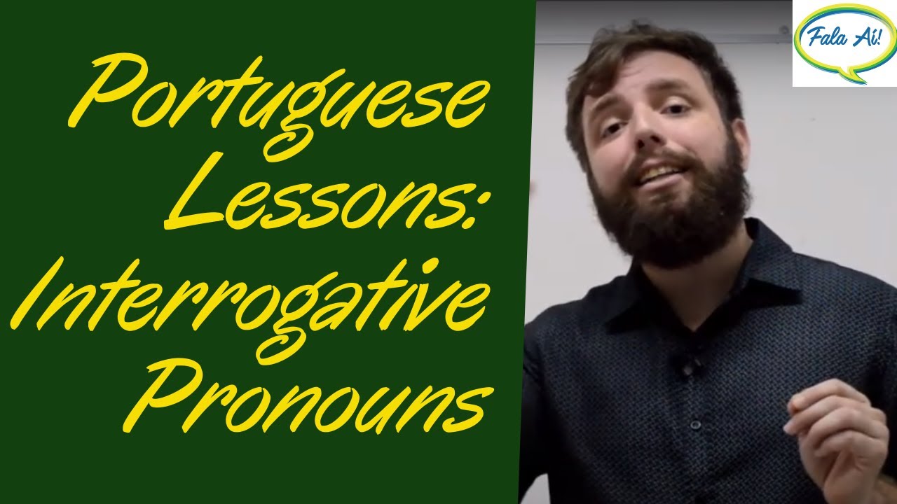 Portuguese Lessons: Interrogative Pronouns - YouTube