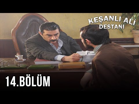 Keşanlı Ali Destanı 14. Bölüm - FULL BÖLÜM