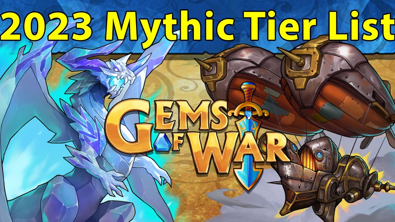 Gems of War: Mythic Tier List 2023 | All 116 Mythics Ranked and ...