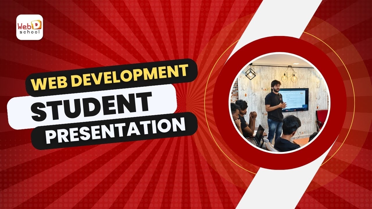 Web Development Student Presentation | Web D School | Best Institute in ...