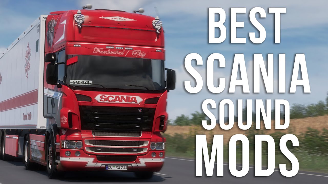 Best Scania Sound Mods - Euro Truck Simulator 2 - YouTube