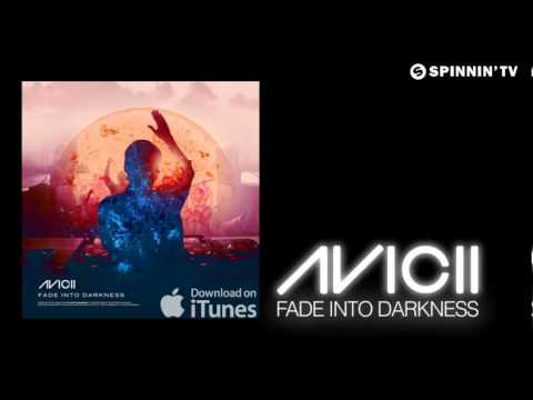 AVICII - Fade Into Darkness (Official Radio Edit) - YouTube