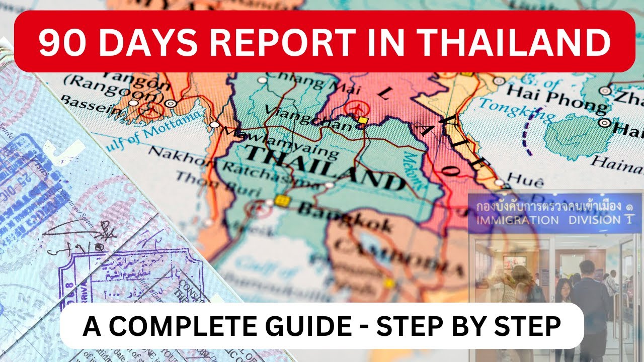 Essential Guide: How to Easily Complete 90 Days Reporting in Thailand ...