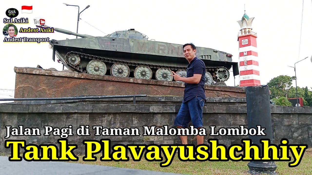 MONUMEN TANK‼️Taman Malomba Lombok - YouTube