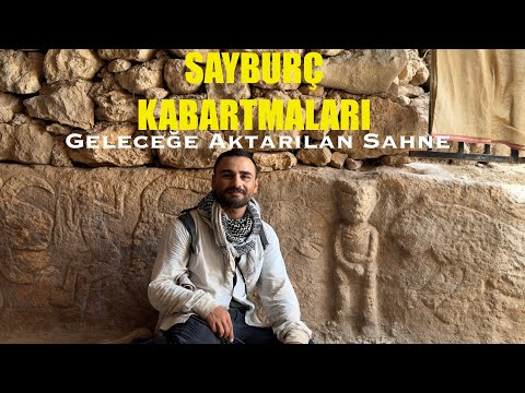 Sayburç Kabartmaları - Geleceğe Aktarılan Sahne