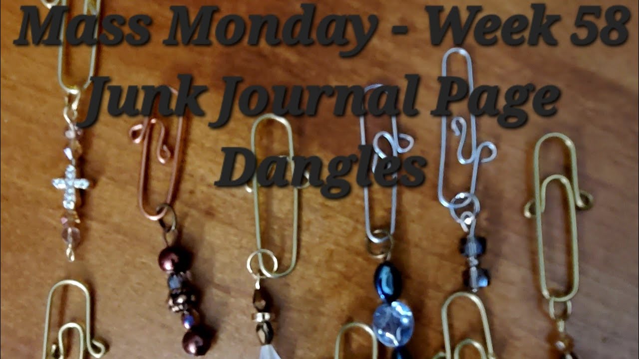 Mass Monday Week 58 - Junk Journal Page Dangles - YouTube
