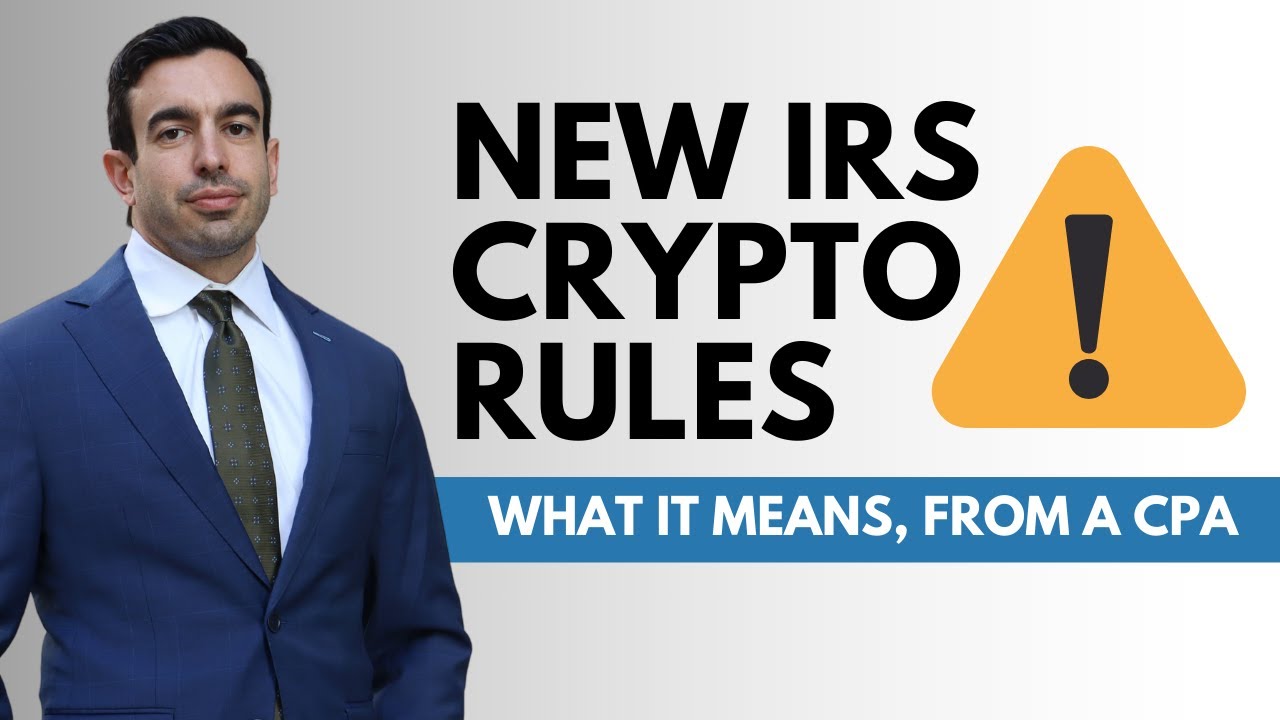 New Irs Crypto Reporting Rules What It Means From A Cpa Youtube