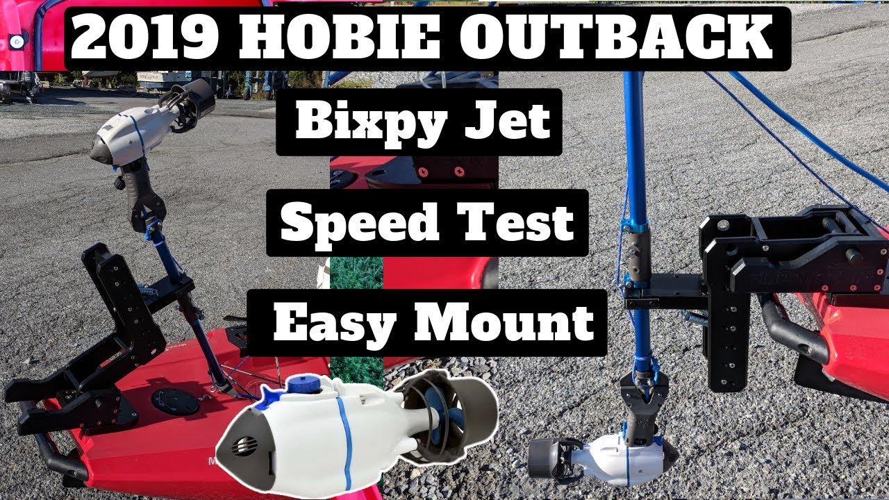 2019 Hobie Outback Bixpy Jet Speed Test Easy Mount Slipstream - YouTube
