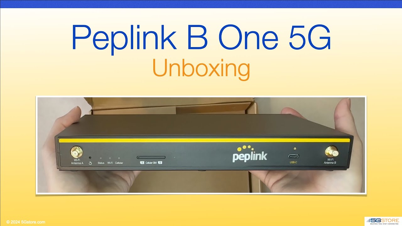 Peplink B One 5G - Unboxing - YouTube