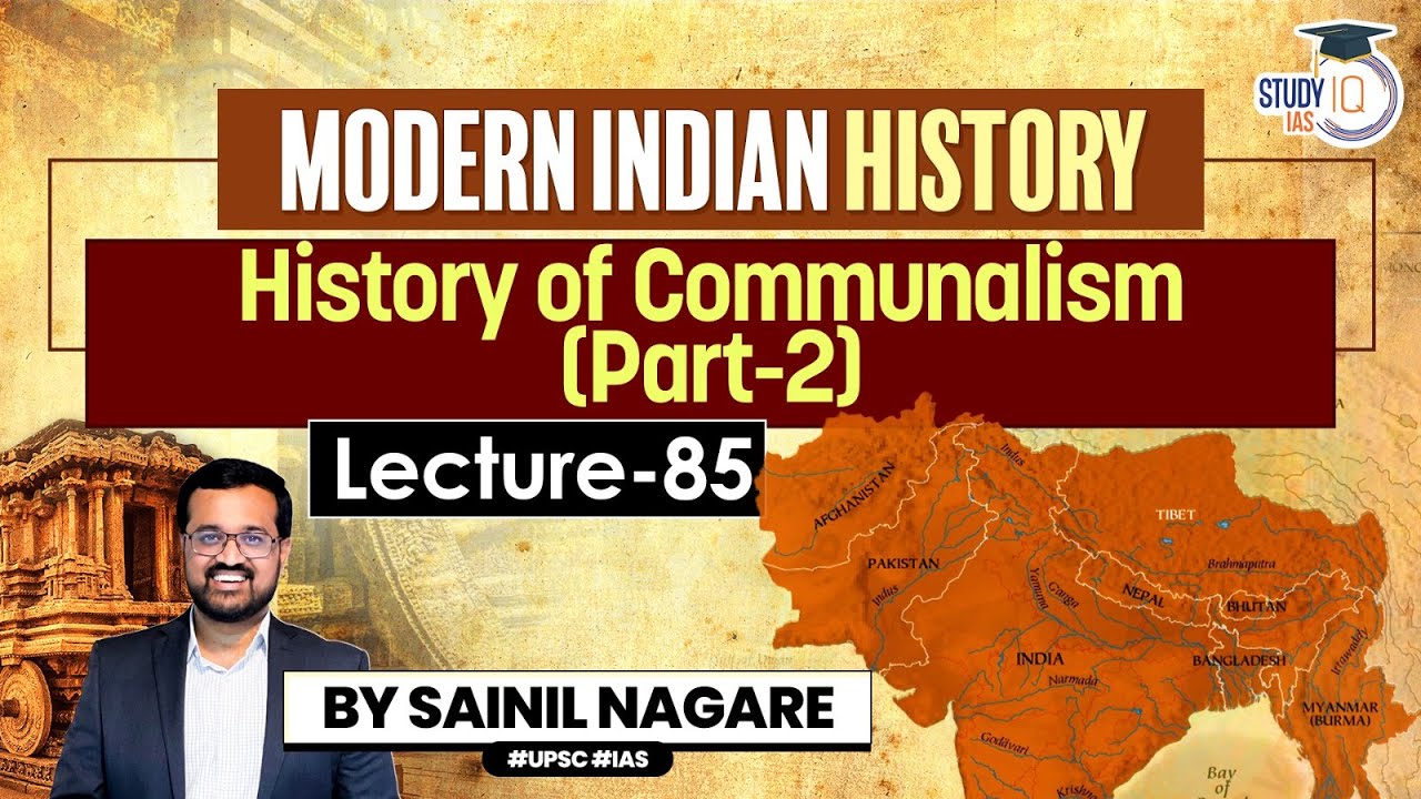 Modern Indian History: Lec 85 - History of Communalism | Part 2 | One ...