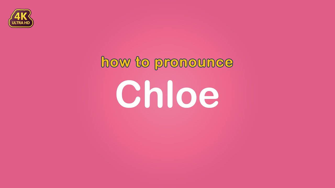 How To Pronounce Chloe Name YouTube how-to-pronounce-chloe-name-youtube