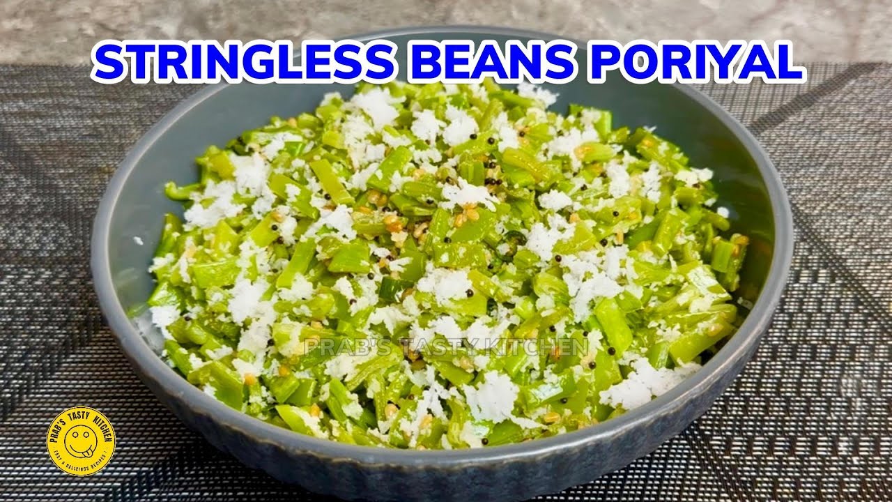 Stringless Beans Poriyal Recipe / Delicious Stringless Beans Poriyal /Tasty Stringless Beans ...