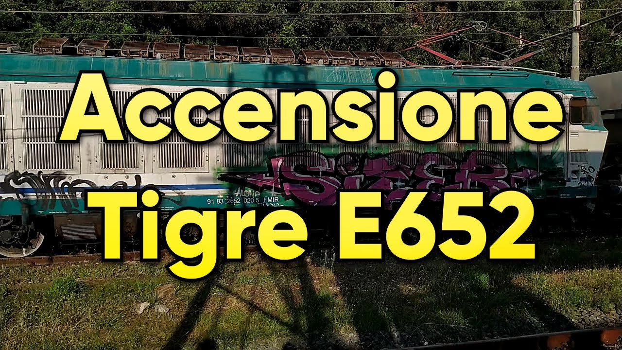 Accensione Locomotore Tigre E652.020 - San Vincenzo - YouTube