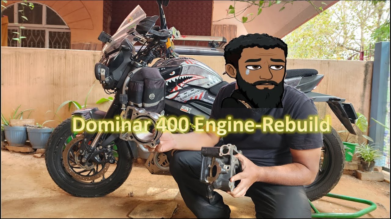 Dominar 400 Engine Rebuild | Dominar 400 Engine Rebuild Cost | Dominar ...