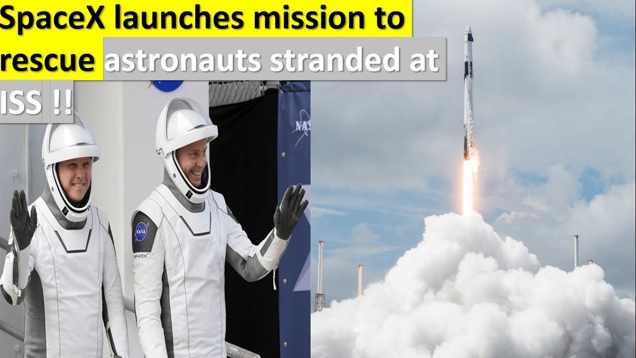 SpaceX launches mission to rescue astronauts stranded at ISS !! - YouTube