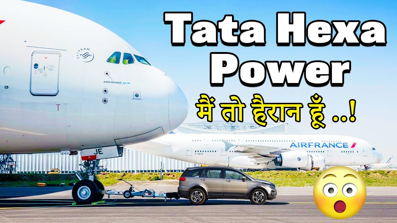 This is Why Everyone Love Tata Hexa | Hexa Pulling Jet Aircraft - YouTube
