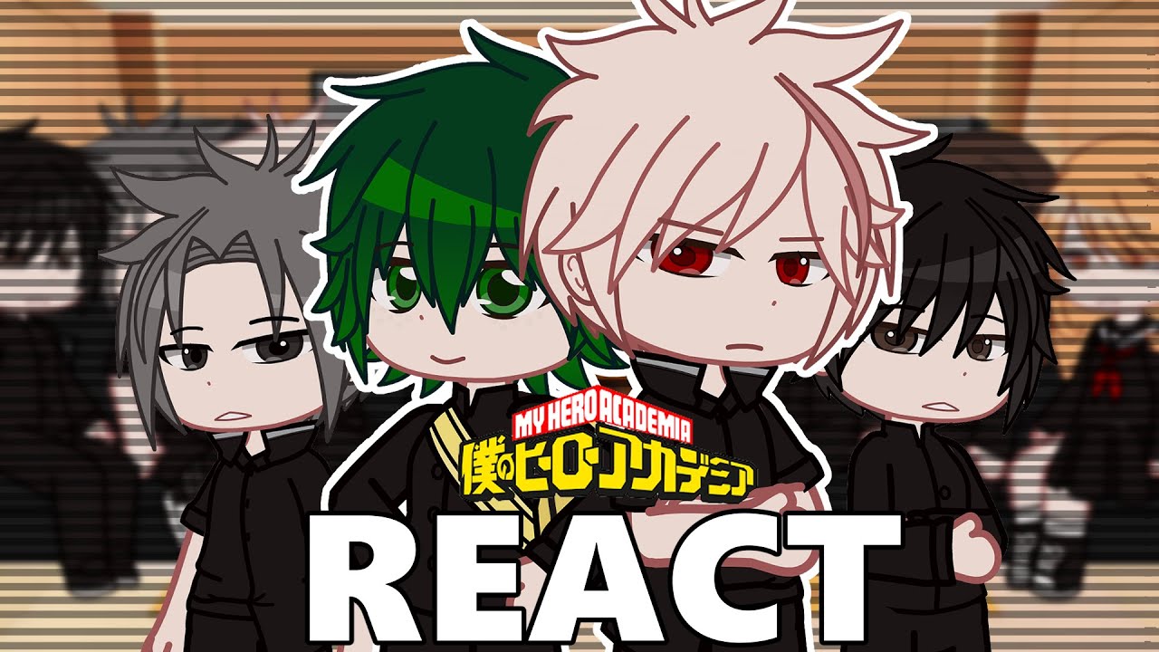 Deku's past classmates react to the future! | part 1/? | | Mha/Bnha ...