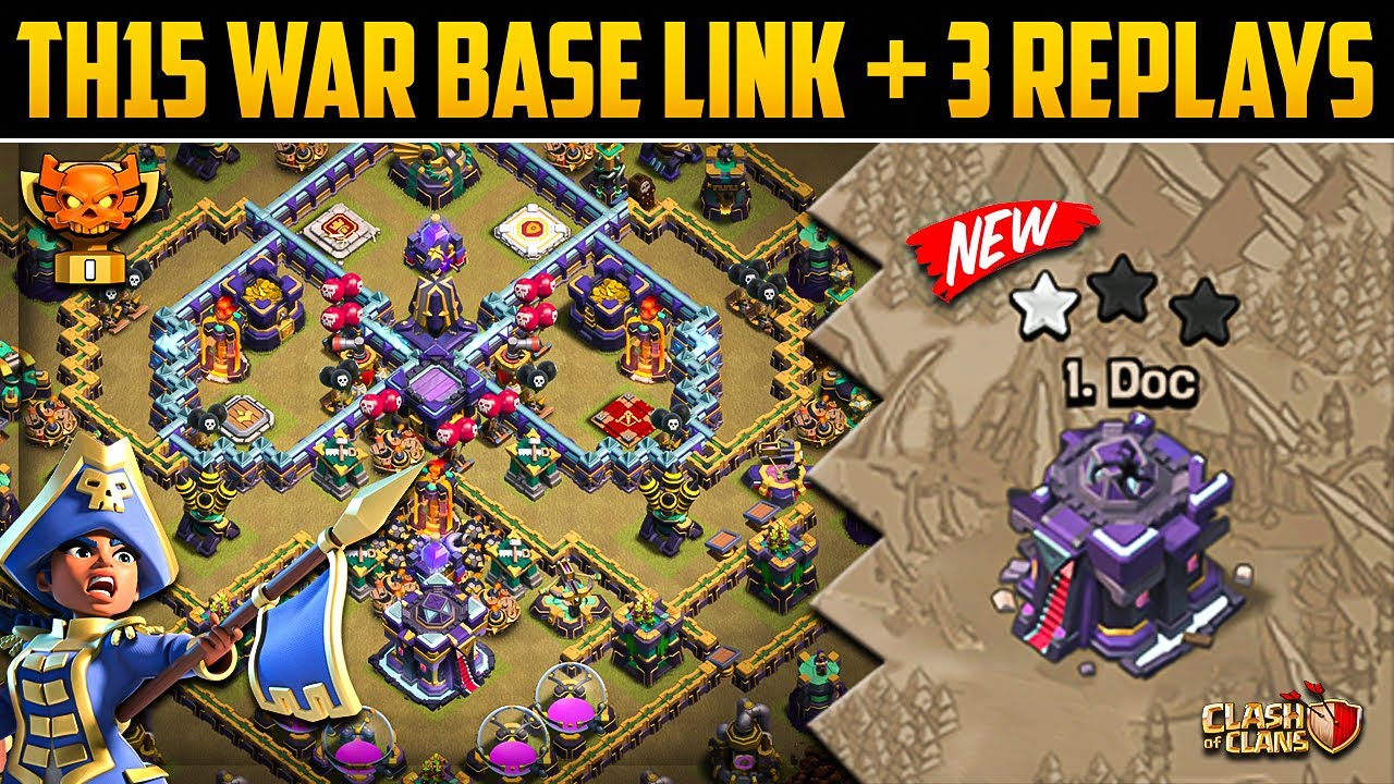 New Th15 War Base Link With 3 Replays (Only 1 Star TH15 CWL Base) PROOF ...