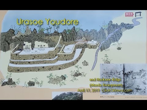 Okinawa Urasoe Yodore and Hacksaw Ridge/Maeda Escarpment April 17, 2019 ...