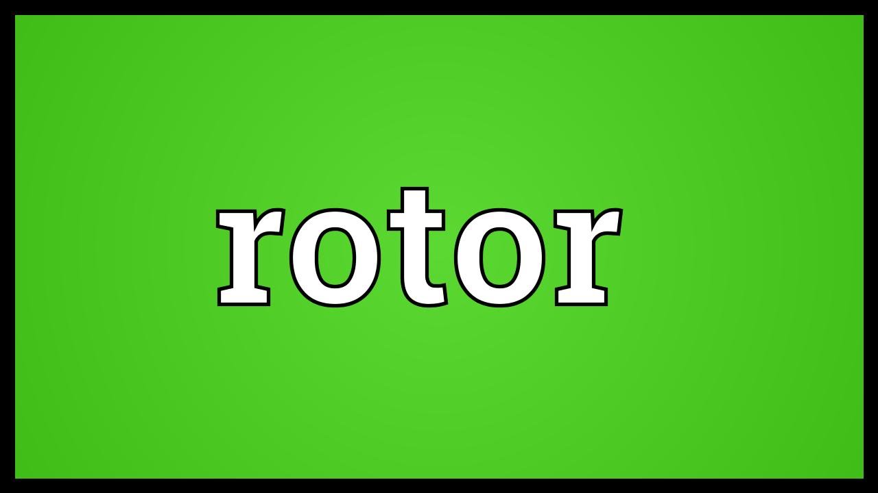 Rotor Meaning YouTube rotor-meaning-youtube