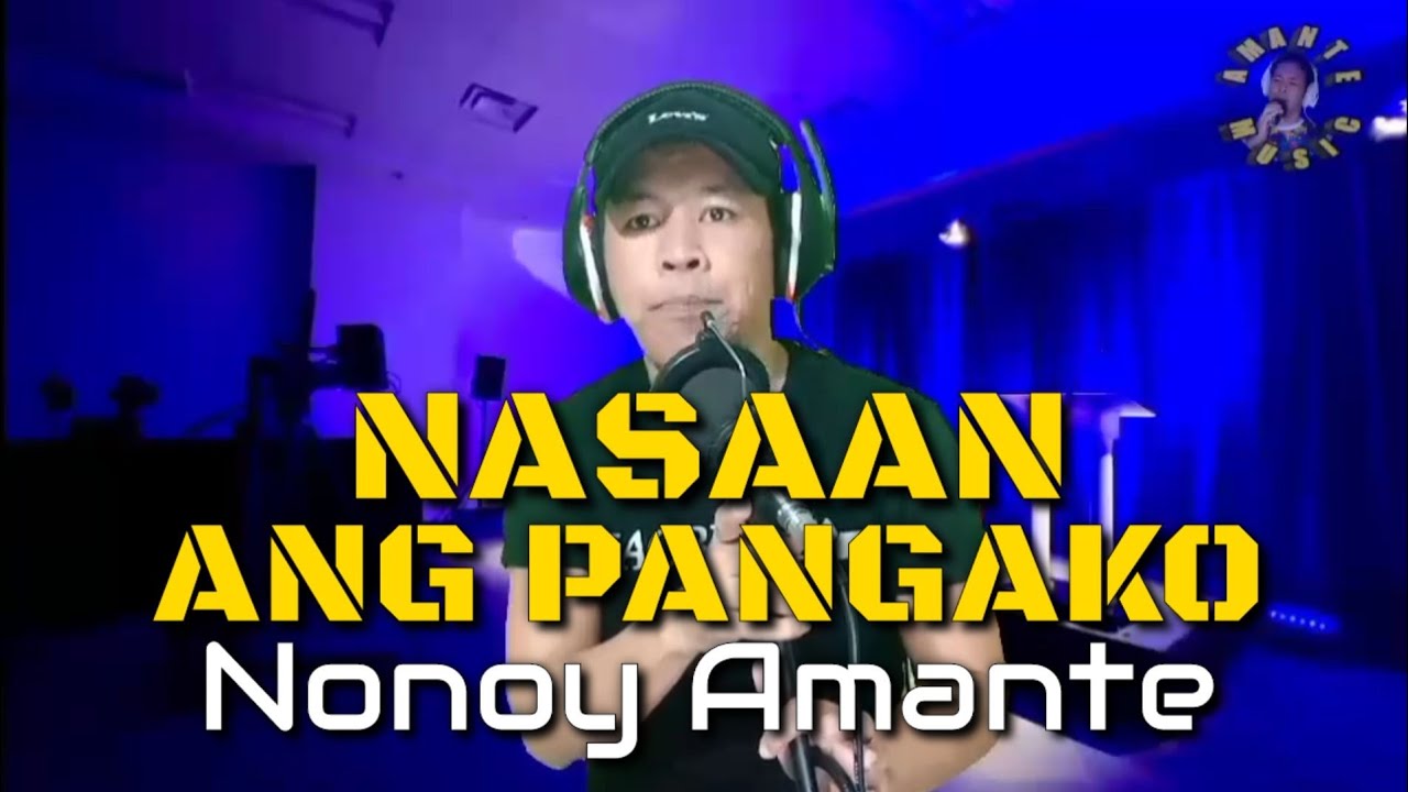 Nasaan Ang Pangako with Lyrics - Roger Mendoza | Nonoy Amante Cover ...