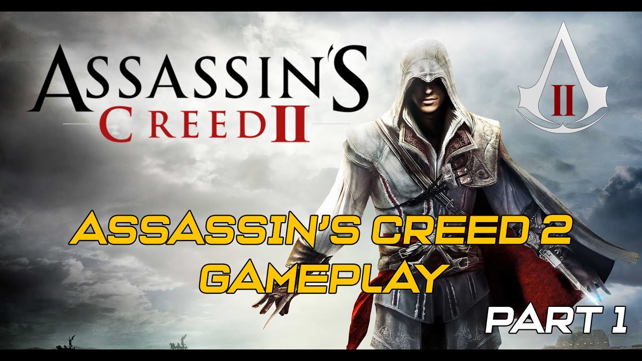 Assassin's Creed 2 - Gameplay (part 1) - YouTube