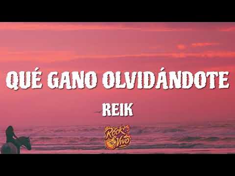 Reik - Qué Gano Olvidándote (Letra) - YouTube