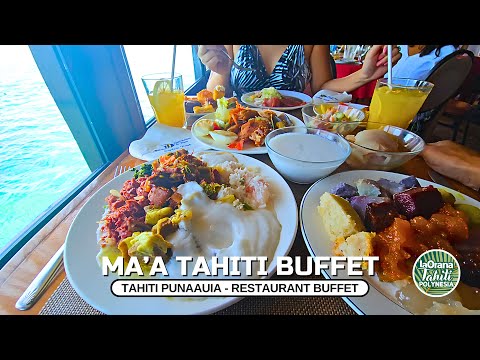 Voyage au Tahiti d'Antan - Buffet ma'a Tahiti au Captain Bligh - Tout premier restaurant sur l'eau