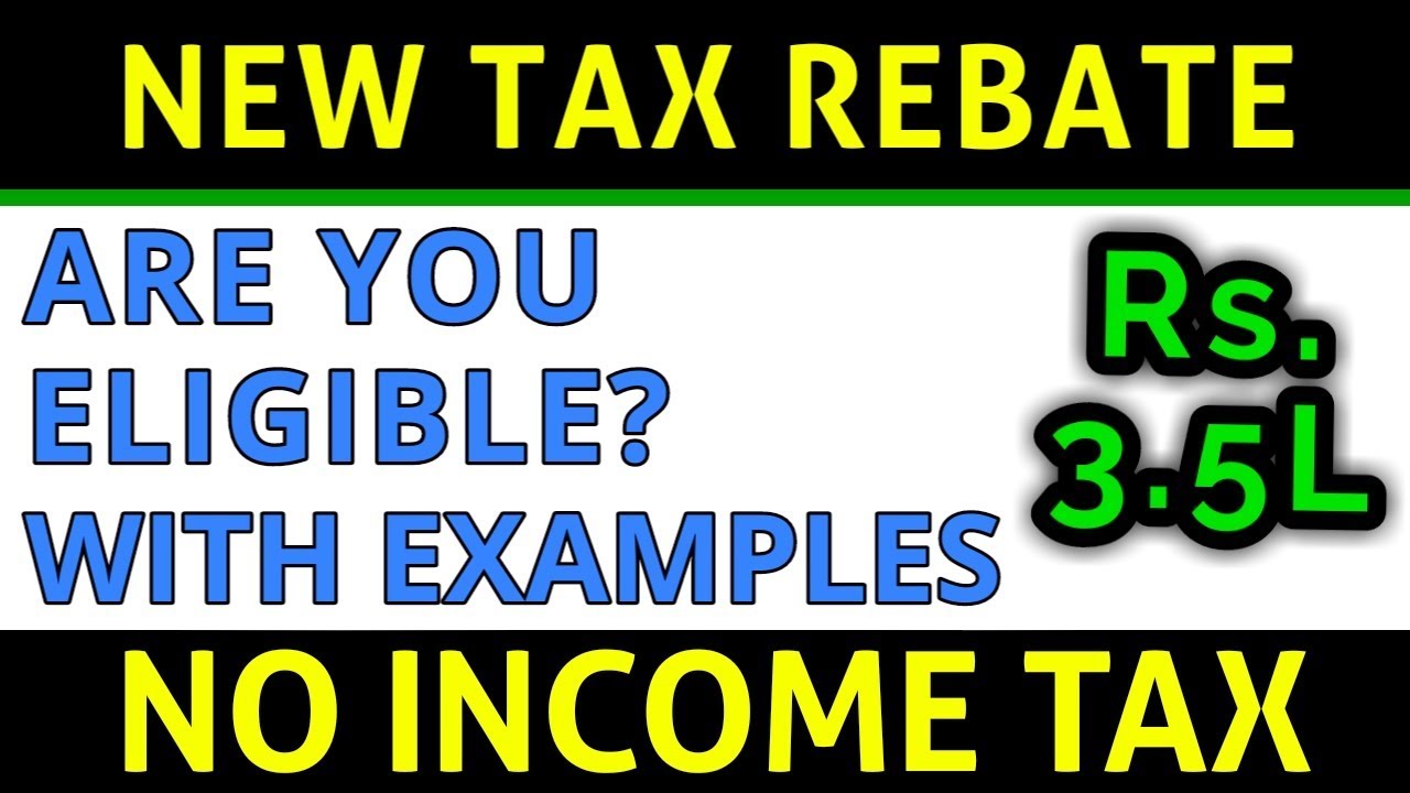 New TAX REBATE Eligibility Examples FY 2018-19 | Are You Eligible to ...
