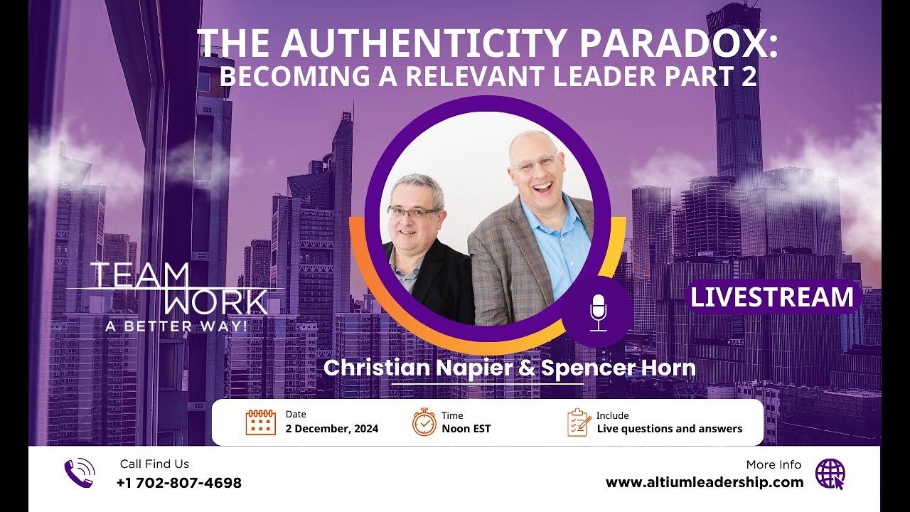 The Authenticity Paradox Becoming a Relevant Leader @altiumleadership ...