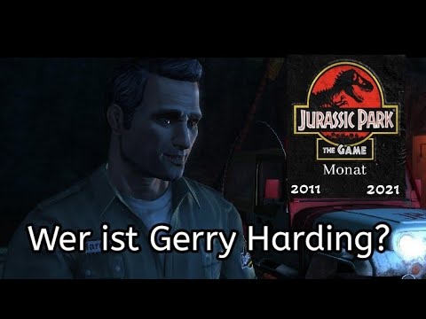 Wer ist Gerry Harding? (Deutsch) Jurassic Park The Game Monat - YouTube