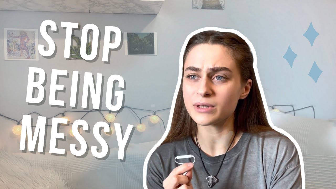 How to become a tidy person? Tips for messy people - YouTube