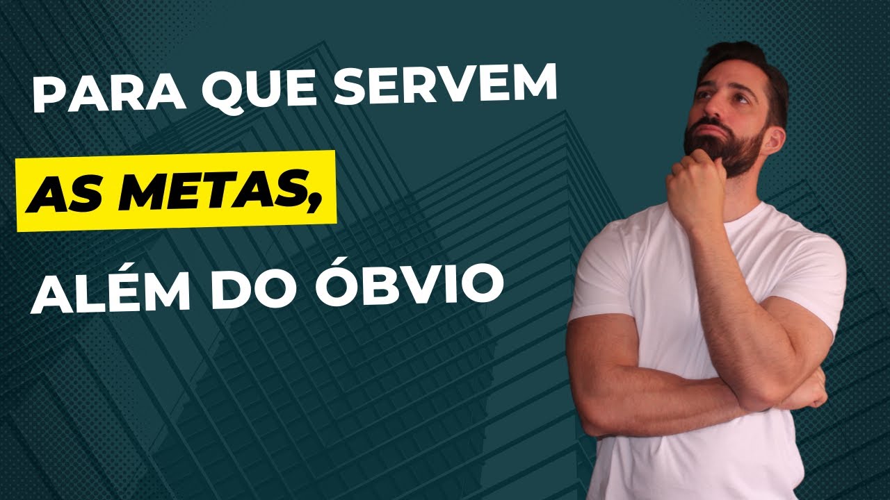 Meta diária é importante Para que servem as metas, além do óbvio - YouTube