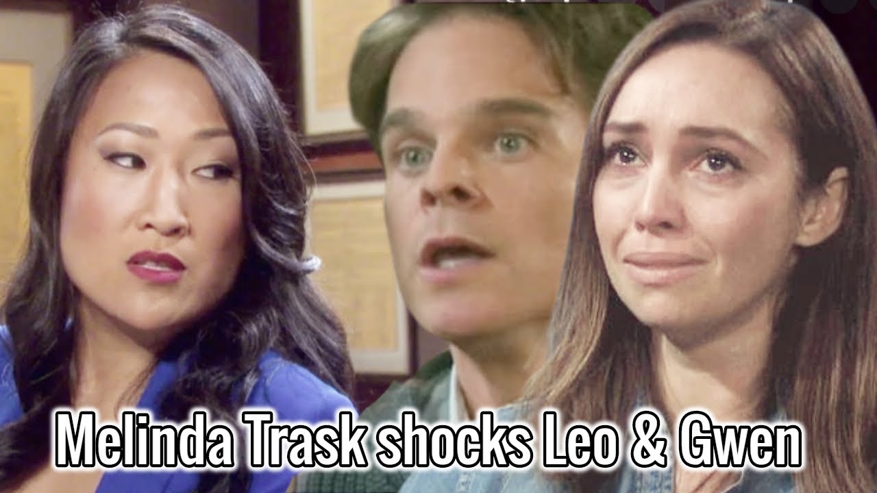 Melinda Trask Has Shocking News For Leo and Gwen - Days of our lives ...