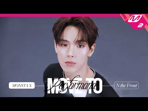 [MOVE TO PERFORMANCE] MONSTA X(몬스타엑스) - N the Front (4K)