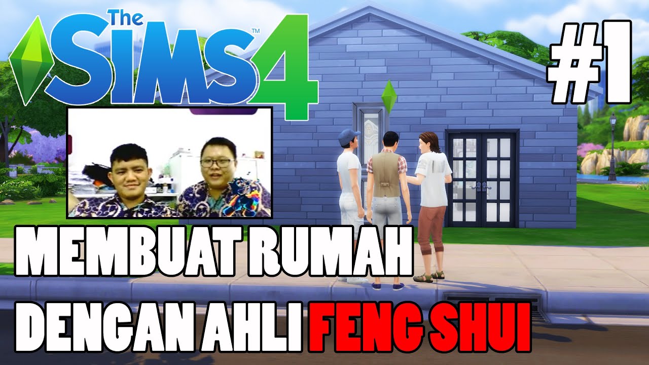 Membuat Rumah Dengan Ahli Feng Shui #1 THE SIMS 4 - YouTube