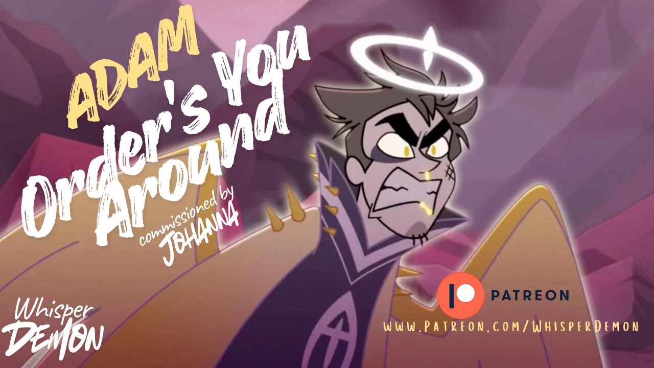 Adam Order's You Around While He Games | Adam x Listener| Hazbin Hotel ...