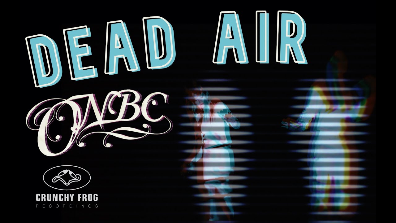 ONBC - Dead Air (Official Music Video) - YouTube