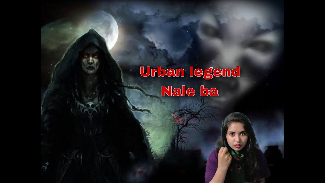 Urban legend Nale ba chudail ki sachi kahani.real horror story of Nale ...
