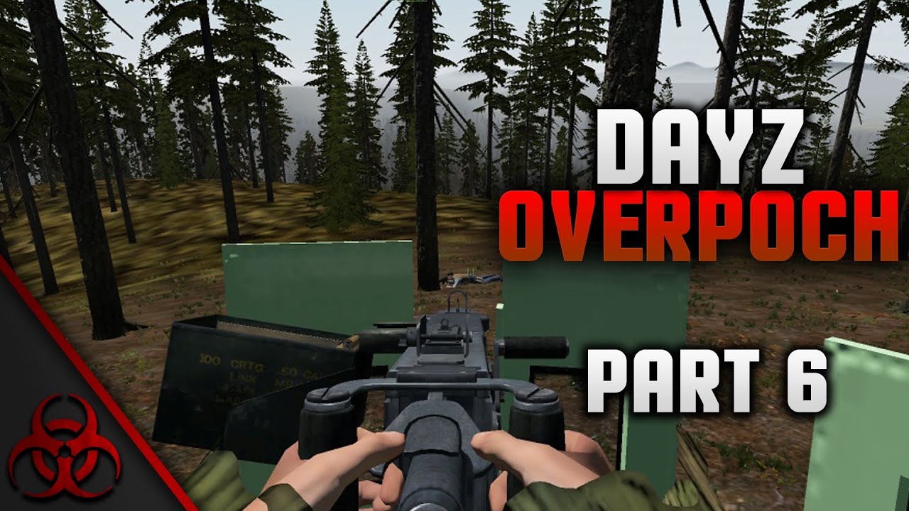 DayZ Overpoch: Part 6 - First Time GPK Gunner - YouTube