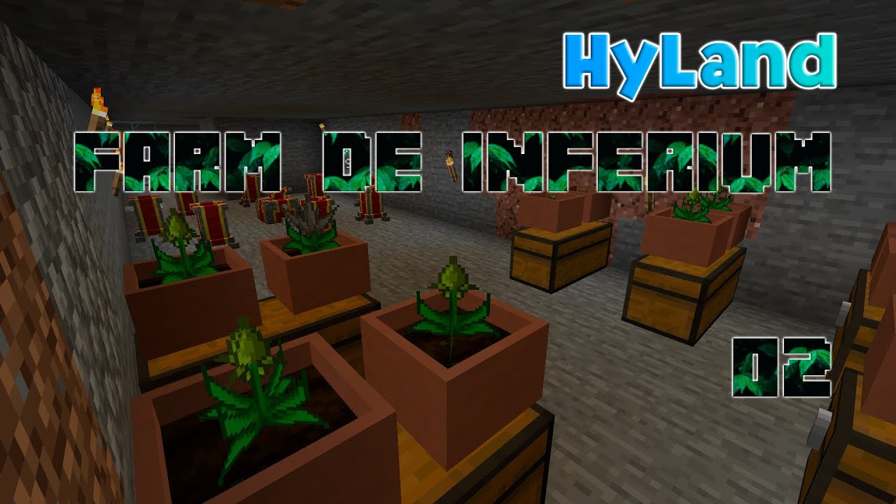 FARM DE INFERIUM #02 - HyLand - [Minecraft 1.16 com Mods] - YouTube