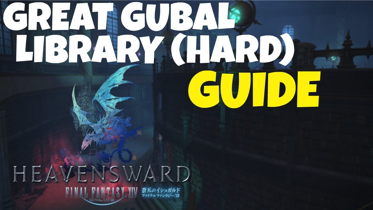 FFXIV Heavensward: Great Gubal Library Hard Mode Guide - YouTube