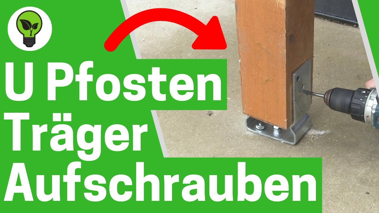 U Pfostenträger Aufschrauben ULTIMATIVE ANLEITUNG: Wie Stützenschuh zum ...
