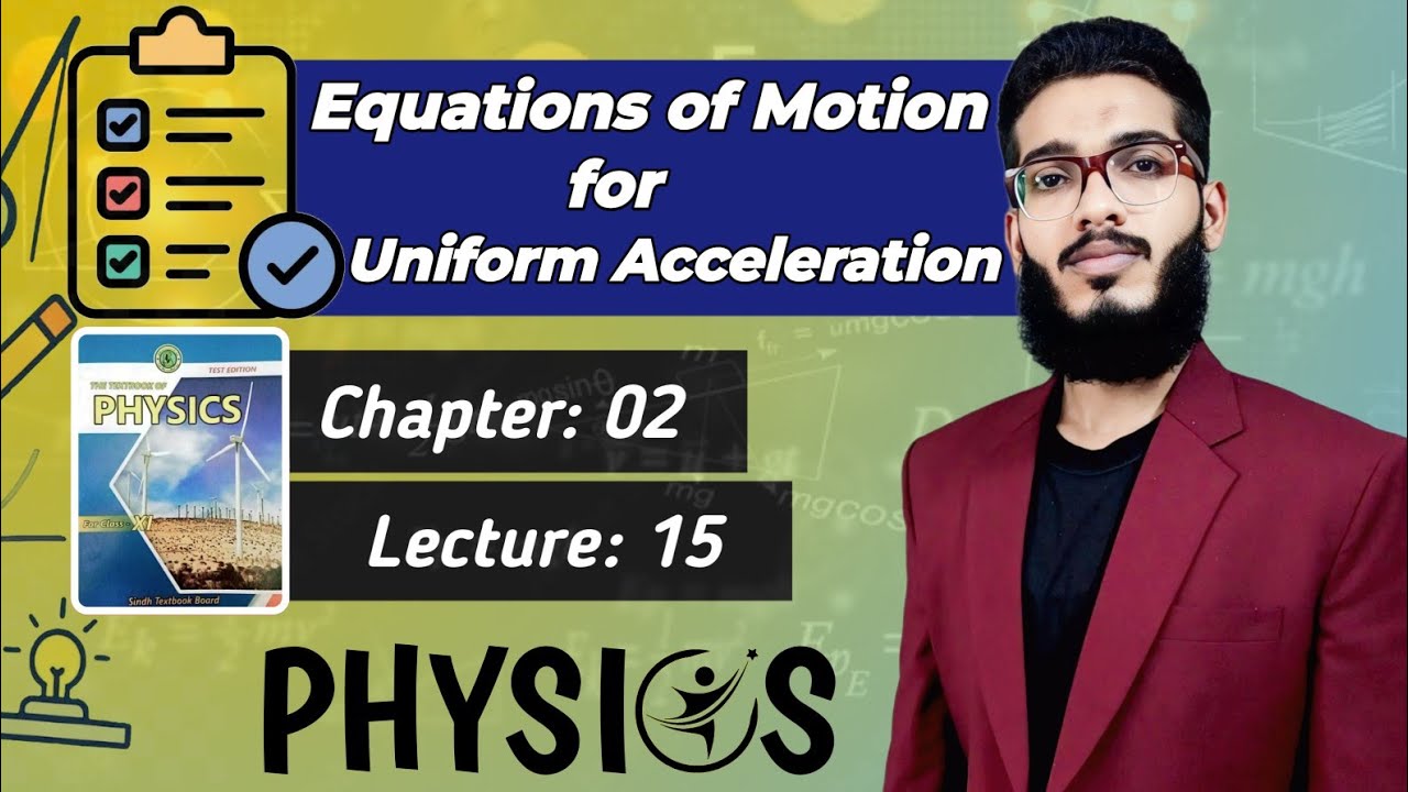 Equations of Motion for Uniform Acceleration | Class 11 | Chapter 2 ...