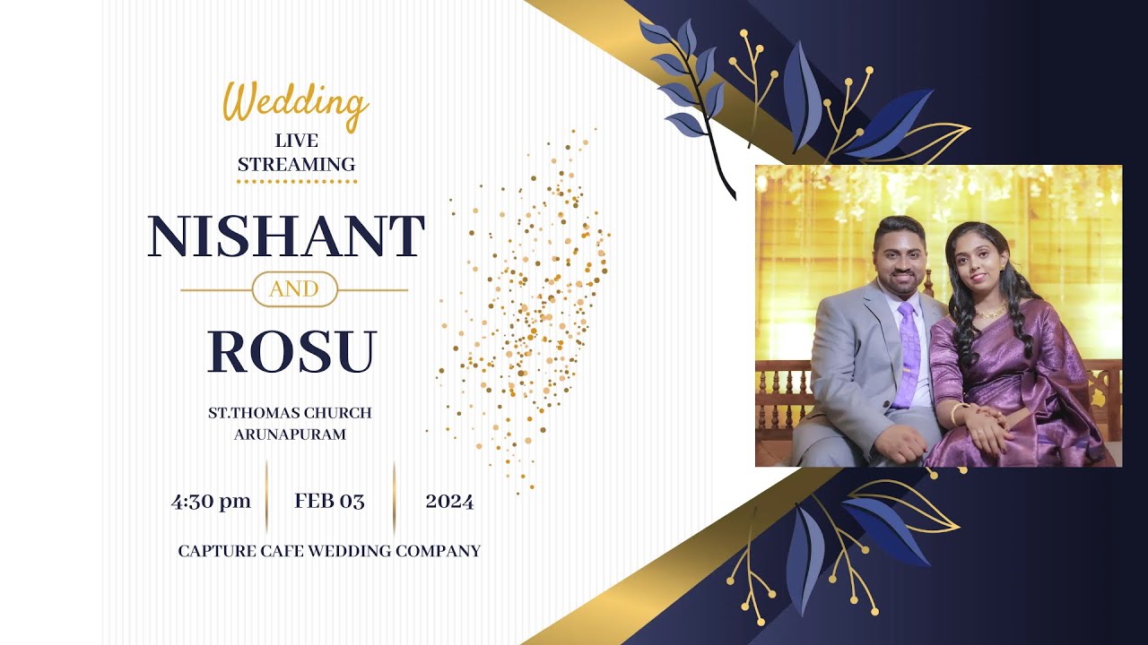 NISHANT & ROSU || Wedding Live Streaming || CAPTURE CAFE WEDDING ...