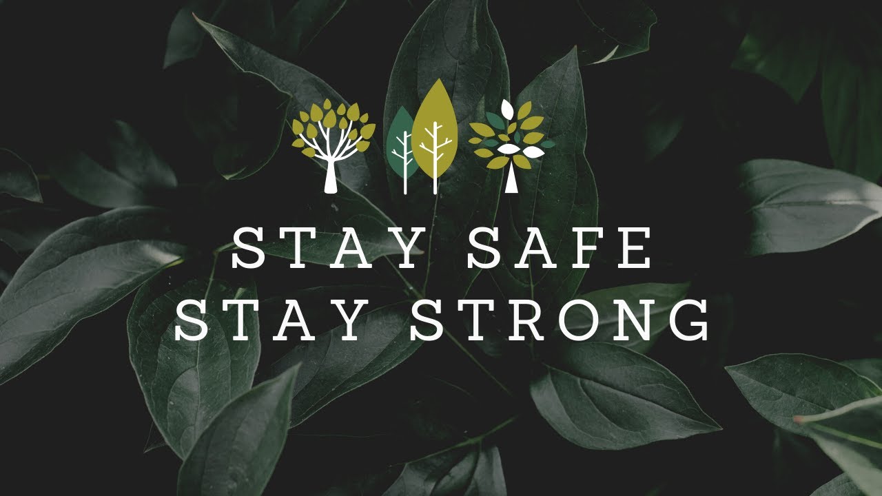 Stay Safe,,,,Stay Strong - YouTube